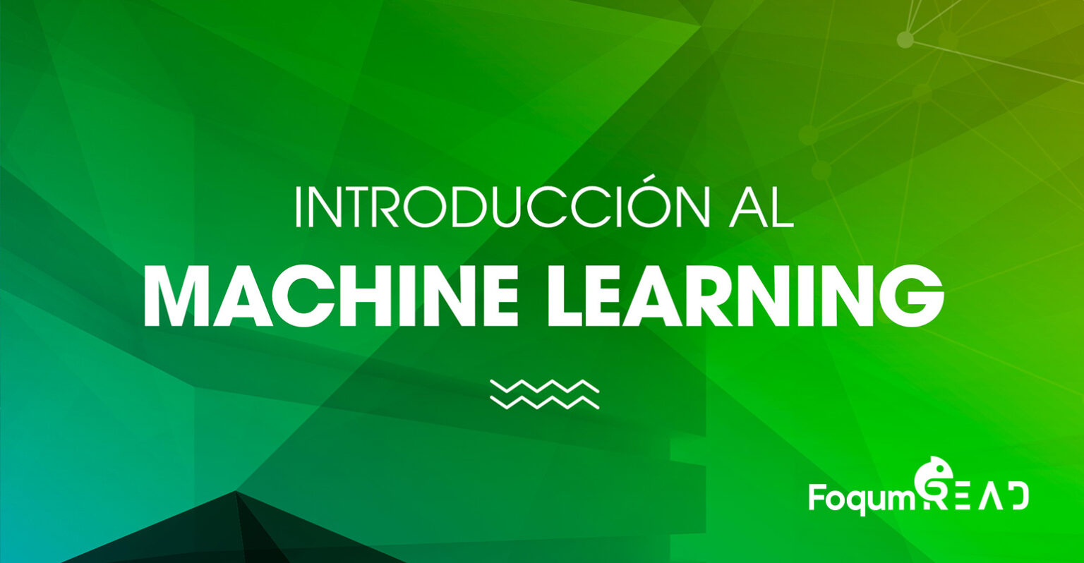 Introducción al Machine Learning | FOQUM